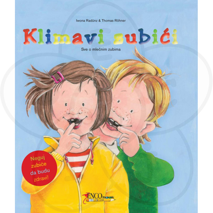 Knjiga za roditelje, Klimavi zubići - sve o mlečnim zubima | Dečji sajt